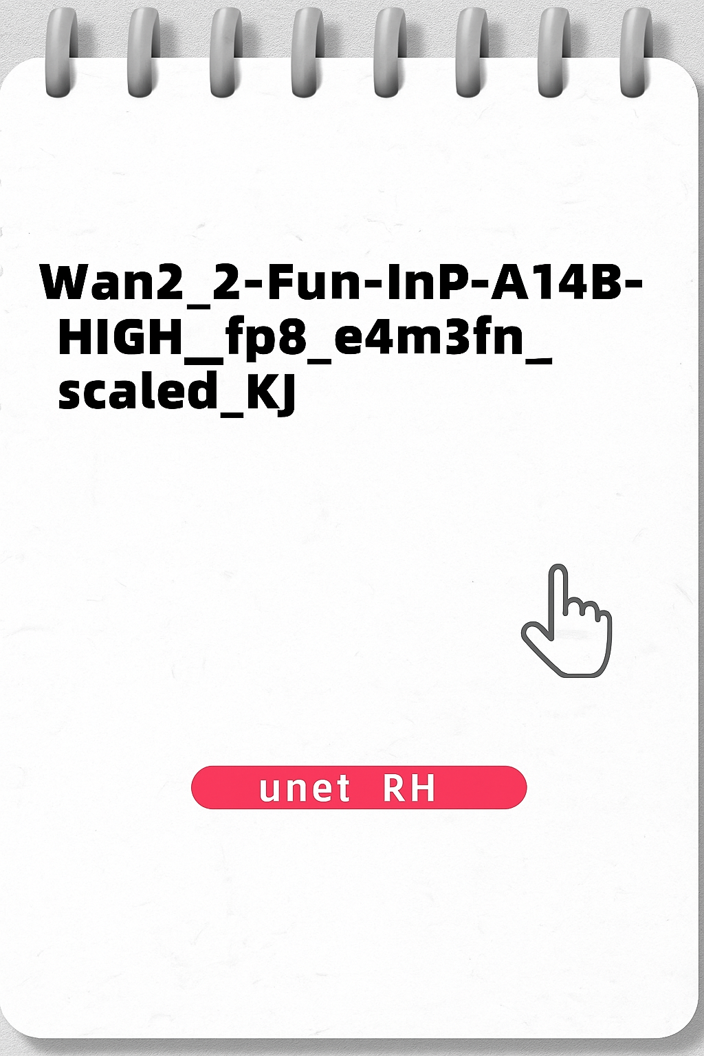 Wan2_2-Fun-InP-A14B-HIGH_fp8_e4m3fn_scaled_KJ.safetensors - RunningHub Stable Diffusion & Flux Unet